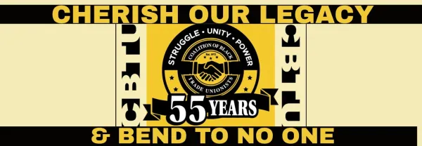 55th International Convention of the Coalition of Black Trade Unionists ...